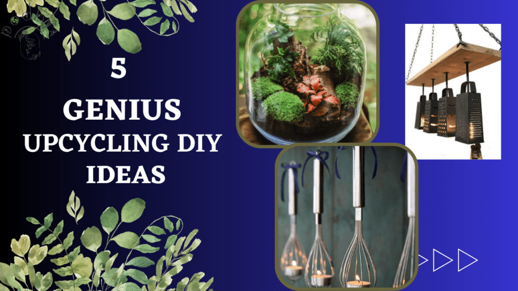 5 Genius Upcycling DIY Ideas - podhya.com